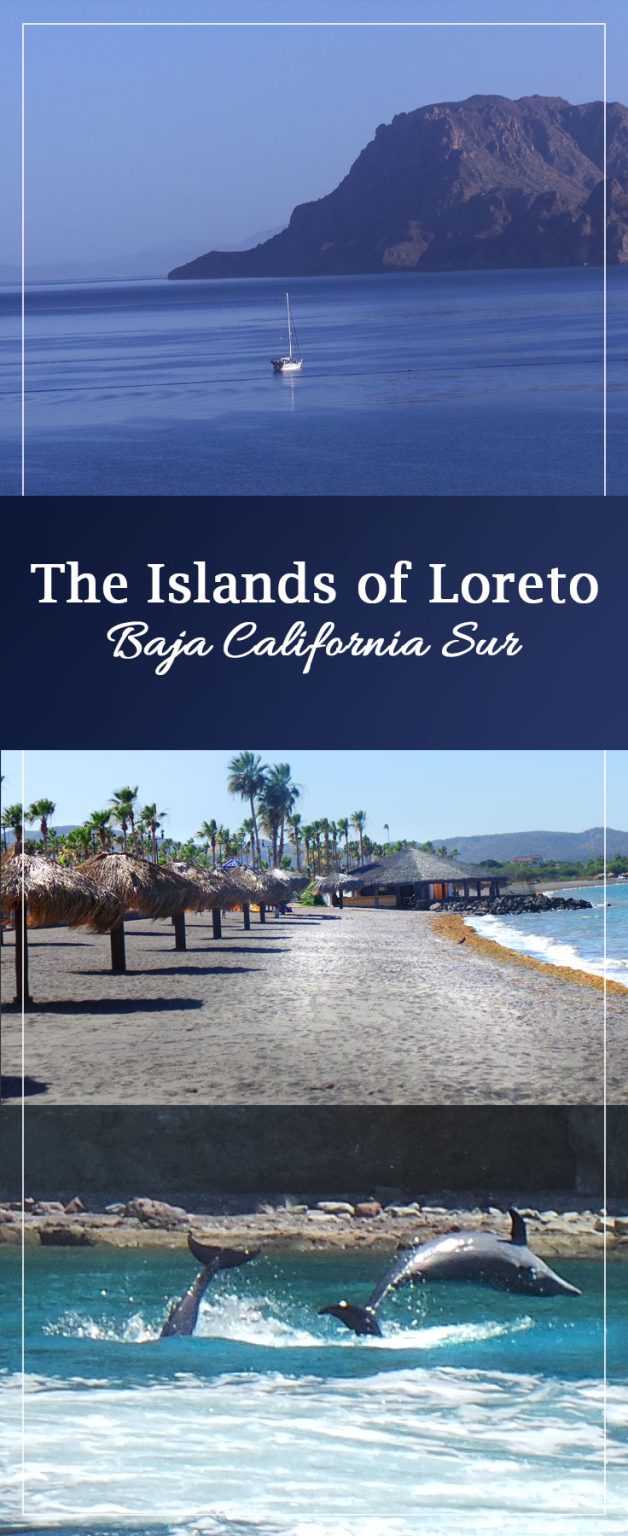 The Islands of Loreto, Baja California Sur