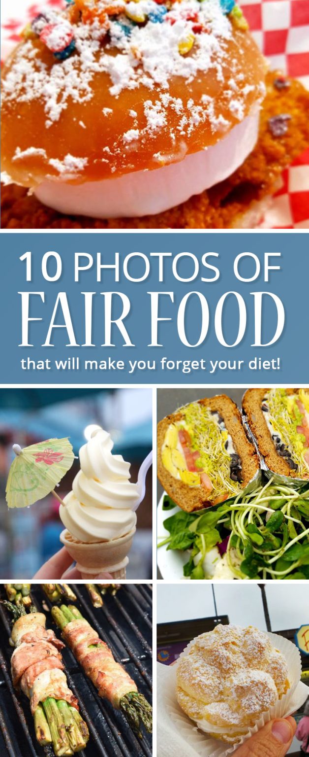 10 photos of Fair Food that will make you forget your diet!