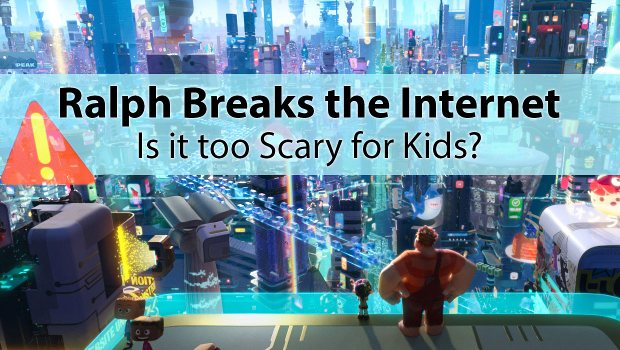A mom's review about Ralph Breaks the Internet. Is it too scary for kids?