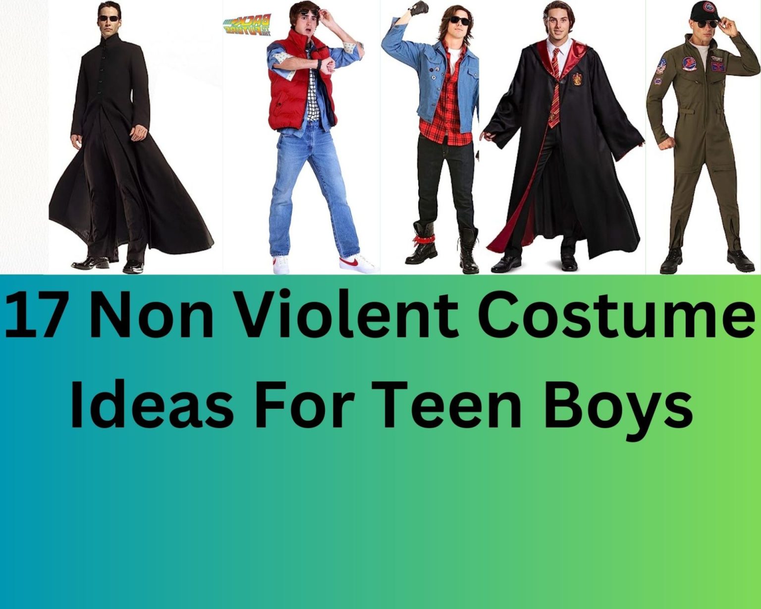 Non-Violent Costume Ideas For Teen Boys