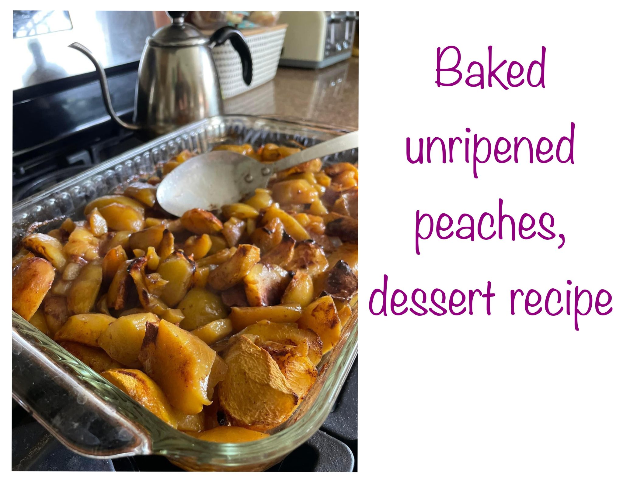 Unripe Peaches, Baked unripend peaches reciple